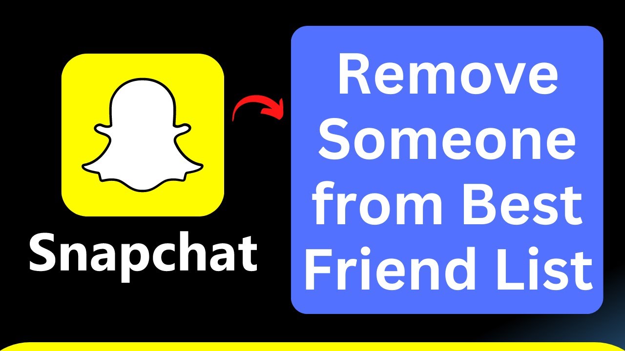 How to get someone off your best friend list on snapchat (Quick Steps ...