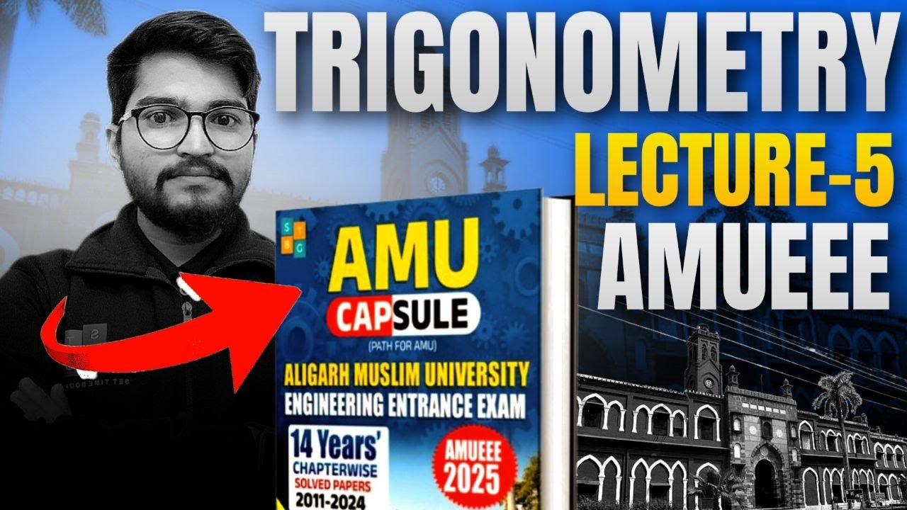 🔴 AMU Entrance 2025 | Trigonometry - 5 Mathematics | AMU Capsule |STBG ...