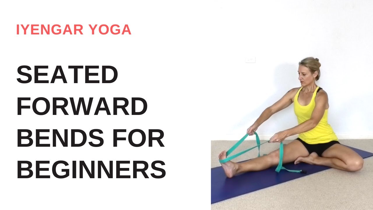 Seated forward bends for beginners - Iyengar Yoga - YouTube