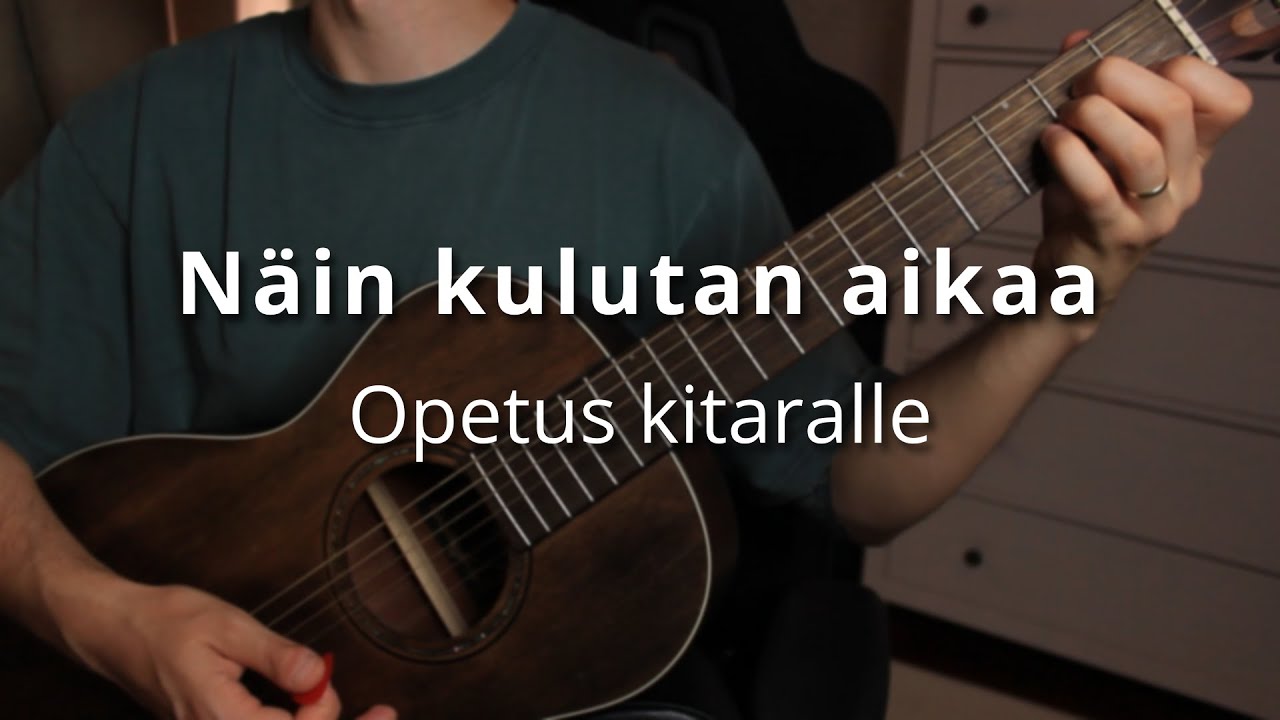 Pala Palalta: Näin kulutan aikaa - Eppu Normaali // Opetus kitaralle ...