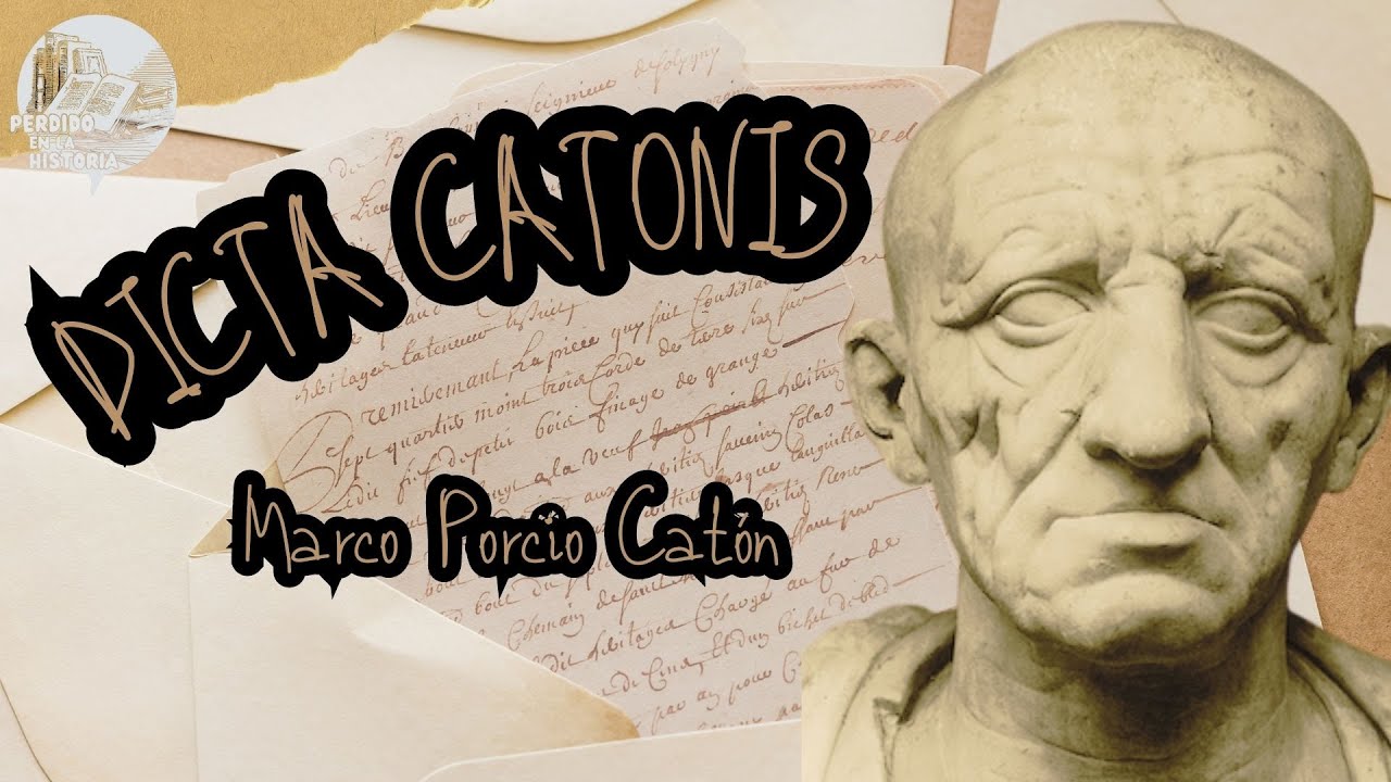 Frases y sentencias de Marco Porcio Catón | Dicta Catonis - YouTube