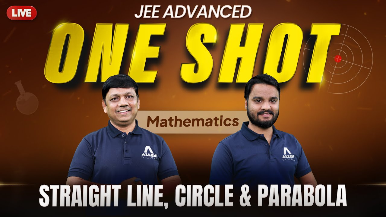 Mathematics in One Shot for JEE Advanced 2025🔥 | STRAIGHT LINE, CIRCLE ...