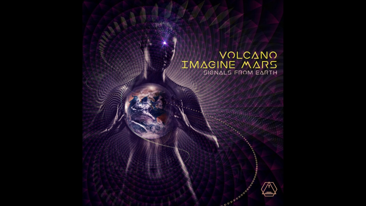 Volcano & Imagine Mars - Signals From Earth - Official - YouTube