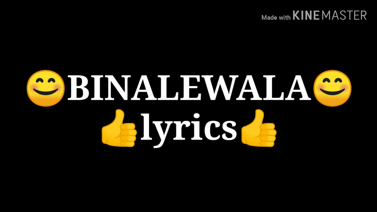 BINALEWALA lyrics - YouTube
