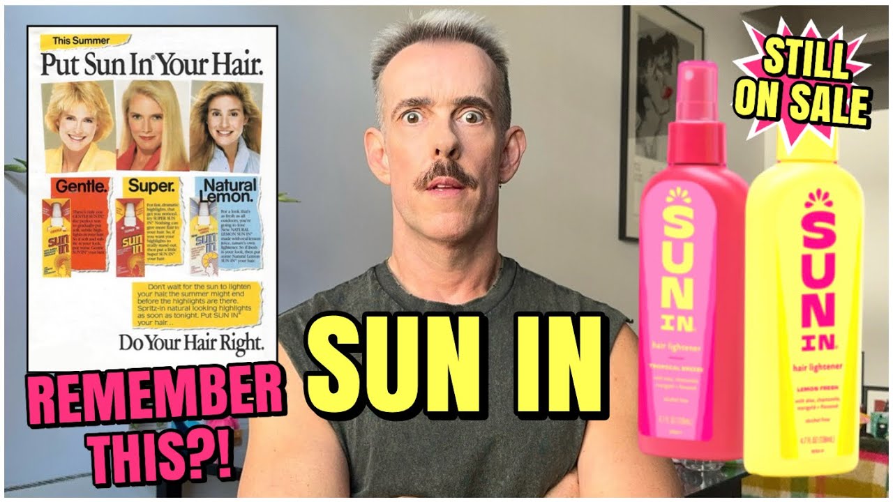 YES, they still sell SUN IN! Is it safe to use? Why did it make our ...
