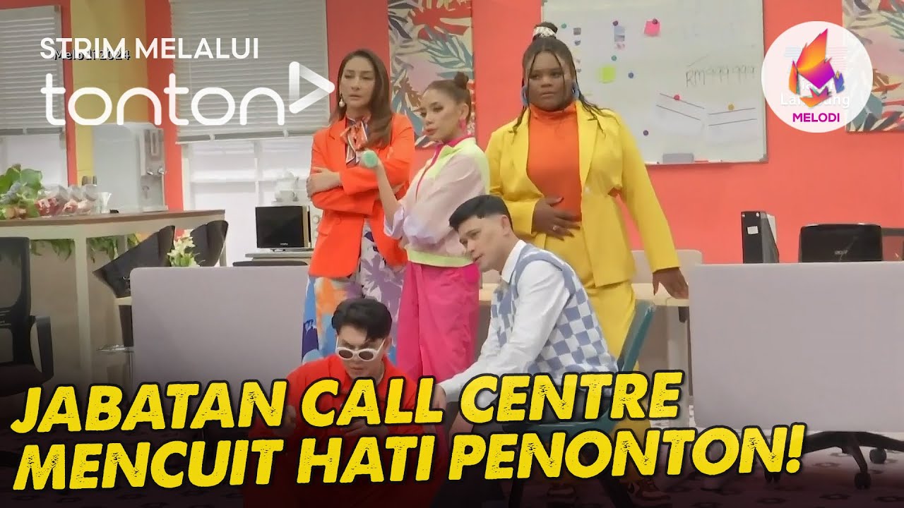 [CLIP] Melodi (30 Jun 2024): Jabatan Call Centre mencuit hati penonton ...