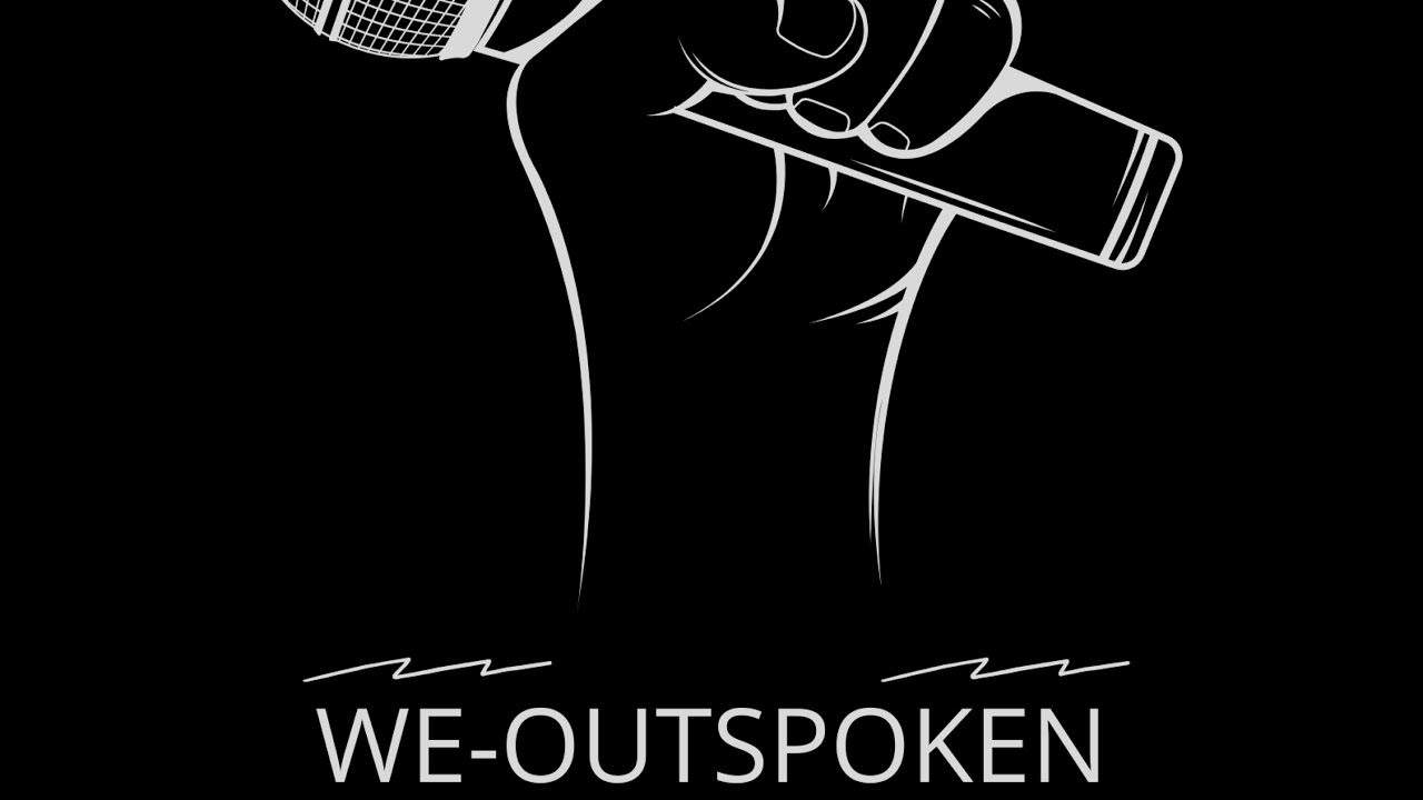 We-Outspoken Live Stream - YouTube