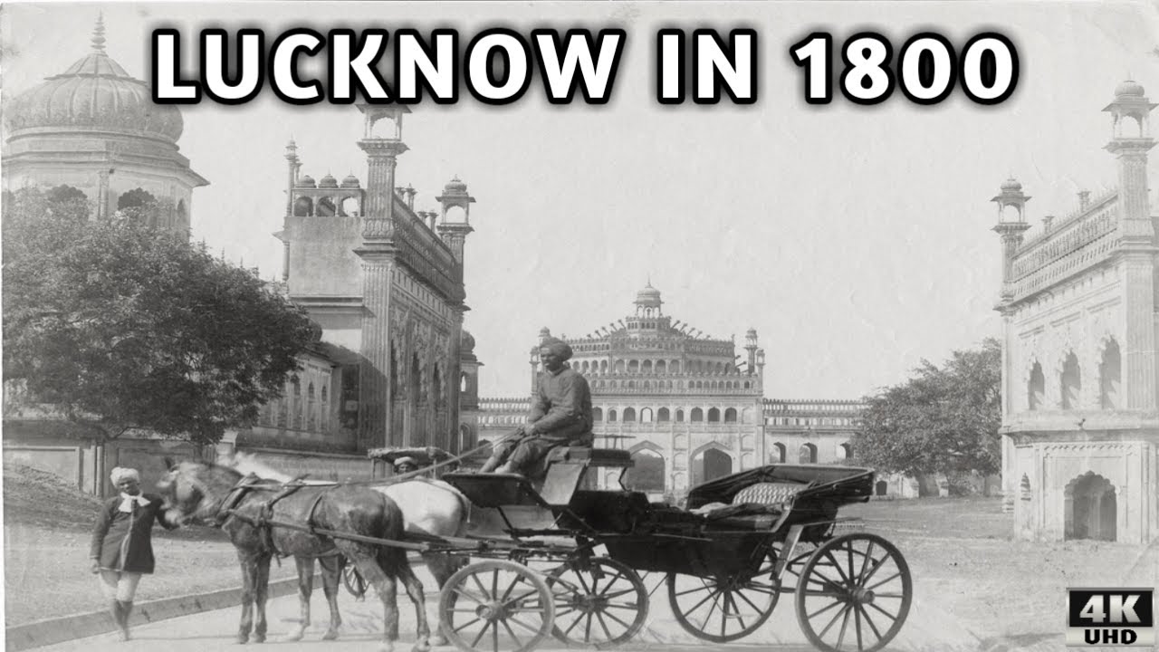 1800 & 1900 old Lucknow | Lucknow city in British times |Lucknow a ...