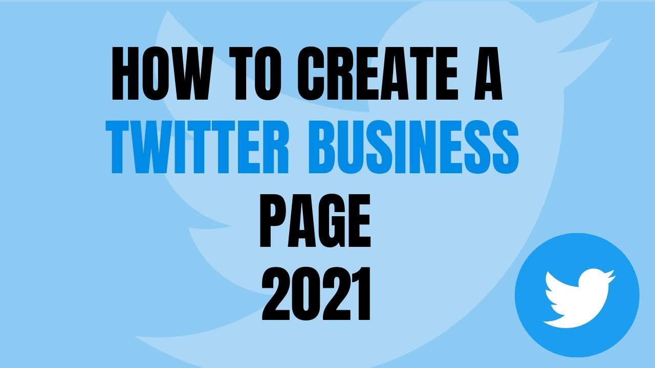 How to Create Business Page on Twitter | Twitter for Business | Twitter ...