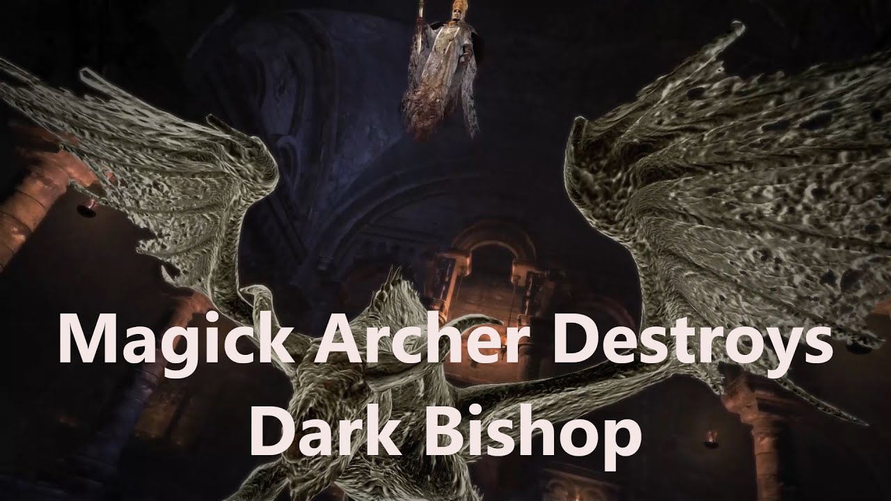 Magick Archer Destroys Dark Bishop and Cursed Dragon Boss Fight - YouTube