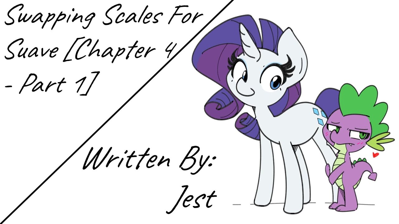 Swapping Scales For Suave [Chapter 4 - Part 1] (Fanfic Reading ...