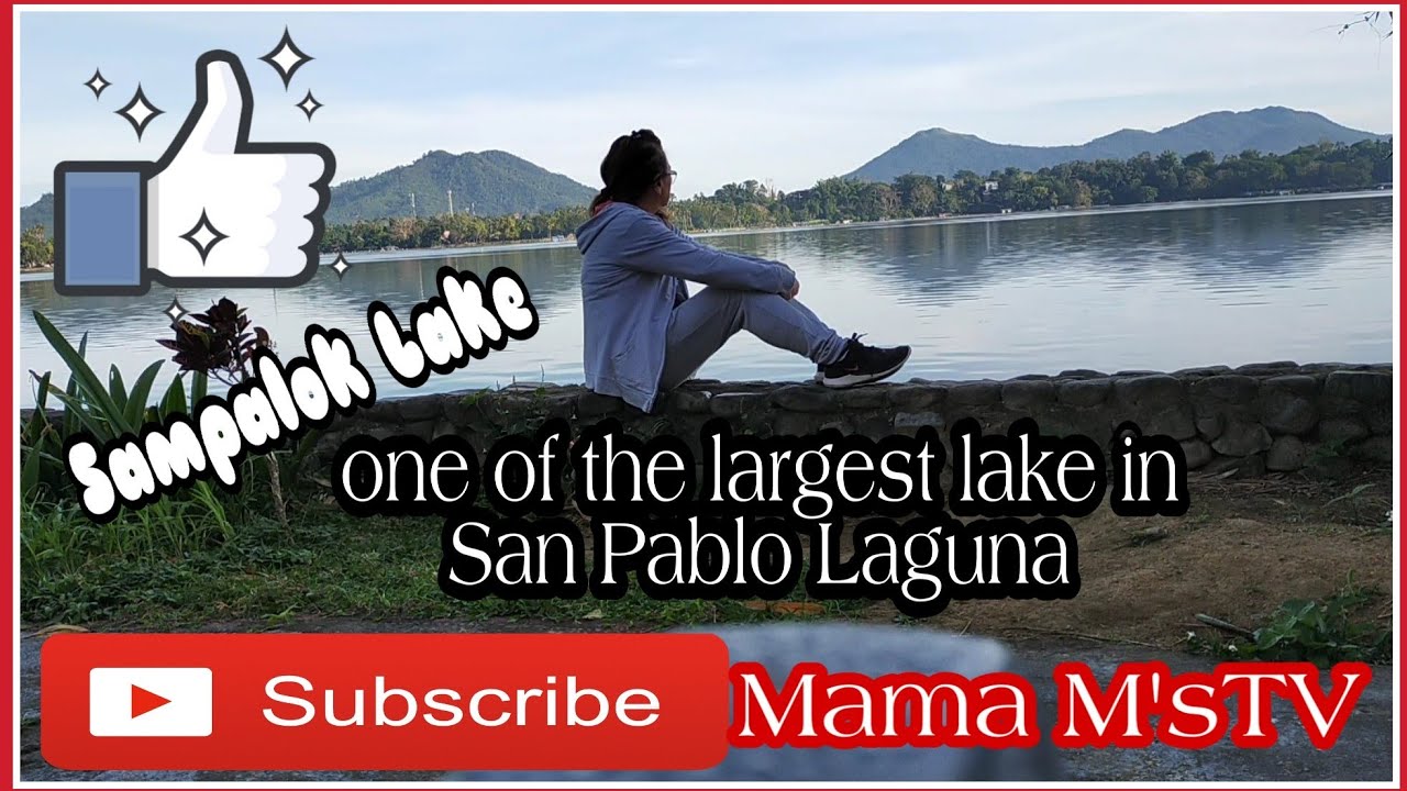 Sampalok lake San Pablo Laguna #Philippines | Marilou B. Coronel - YouTube