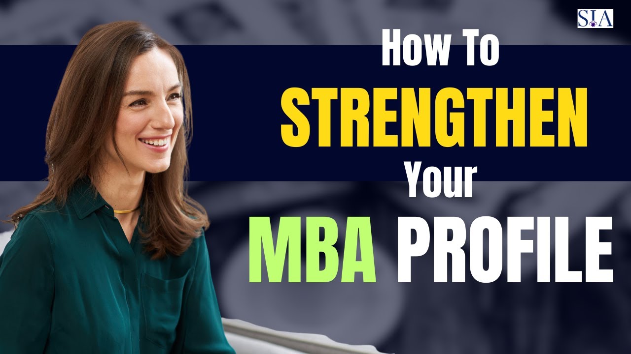 How to Assess and Build a Strong MBA Profile | - YouTube