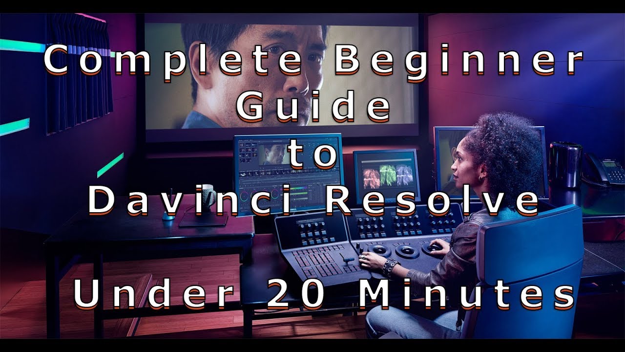 Complete Beginner Guide to Davinci Resolve 15 Under 20 Minutes - YouTube