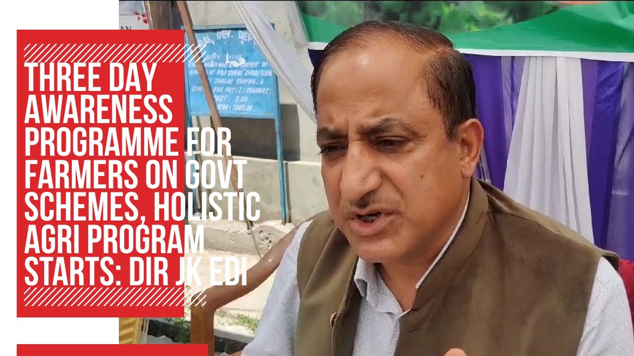 Three day awareness programme for farmers on govt schemes, holistic ...