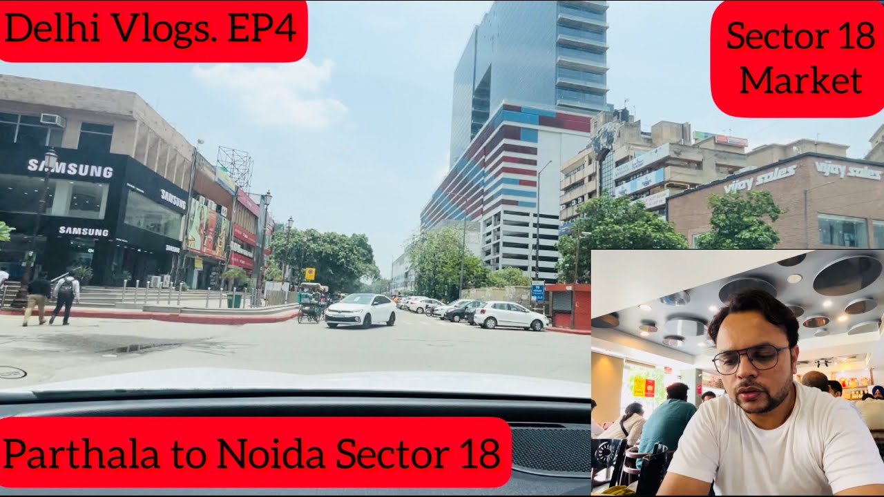 Delhi Vlogs. EP4 | Noida Sector 18 Market - YouTube
