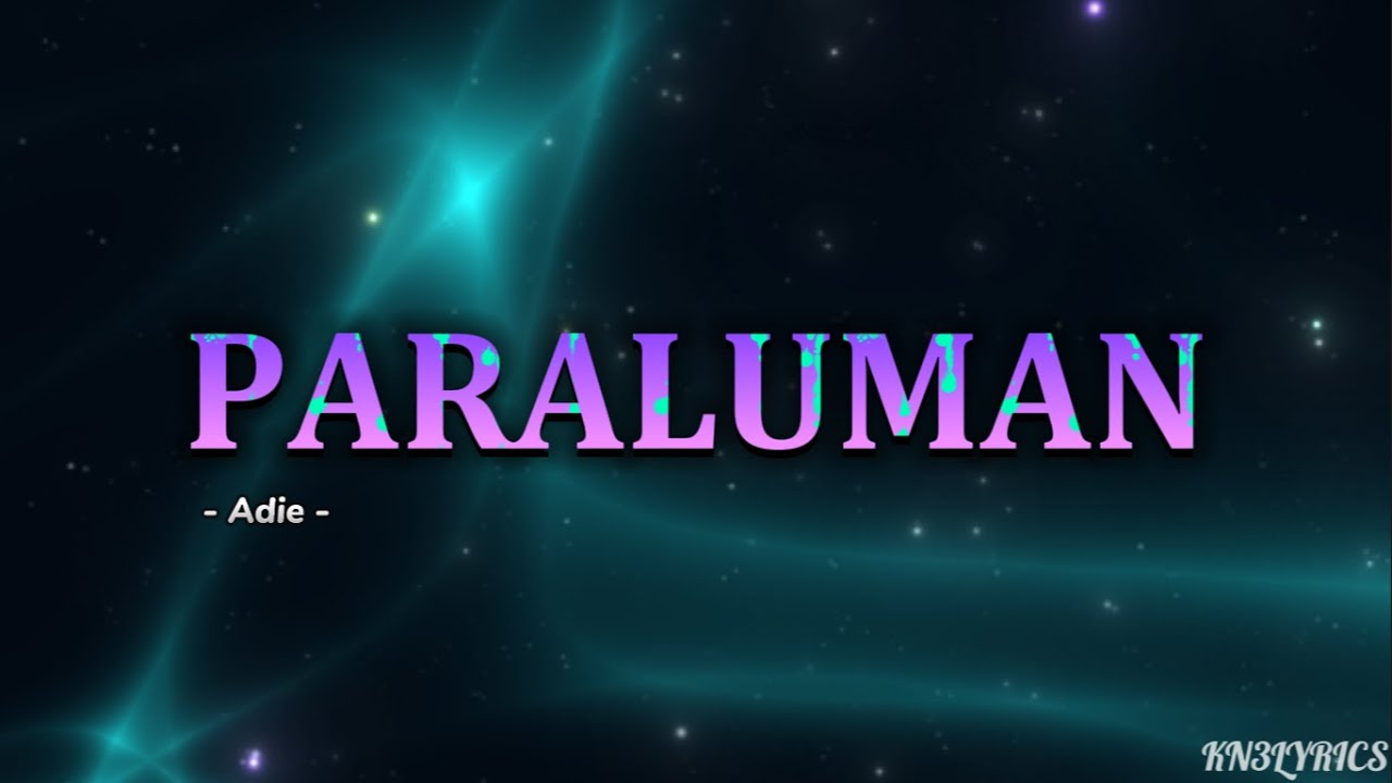 PARALUMAN - Adie (Lyrics) - YouTube
