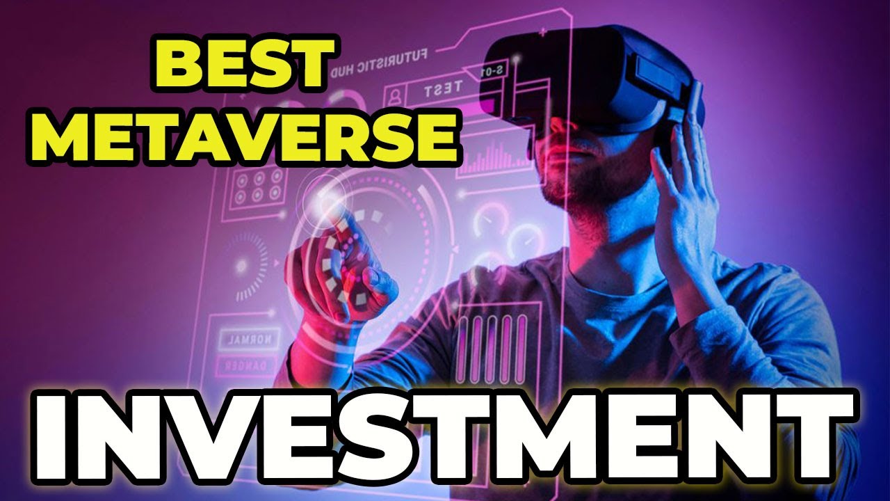 The Best Metaverse Investment In 2022 - YouTube