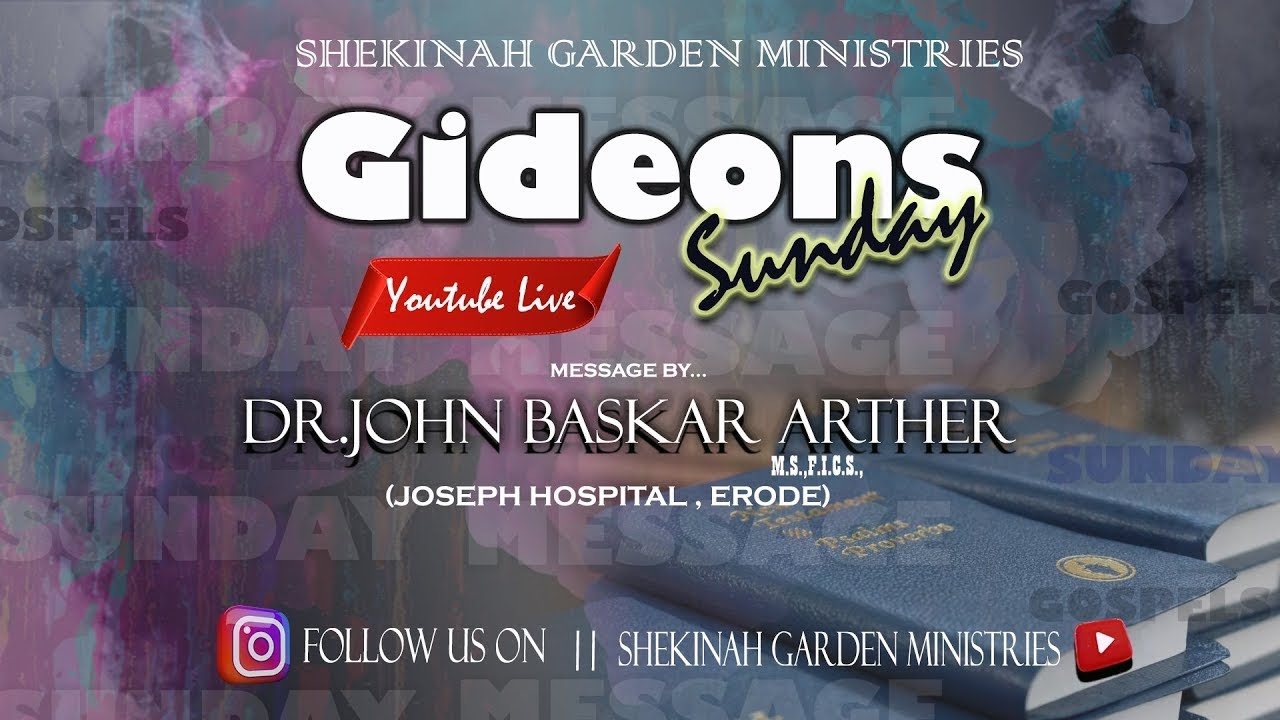 Gideons Sunday | Dr.John Basker Arther | Shekinah Garden Church, Erode ...