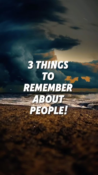 Three things to remember about people!#positivity #mentality #happiness ...