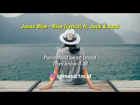 Jonas Blue - Rise ft. Jack & Jack - YouTube