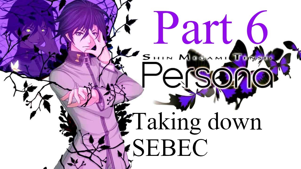Shin Megami Tensei Persona 1: Part 6 Taking down SEBEC! - YouTube