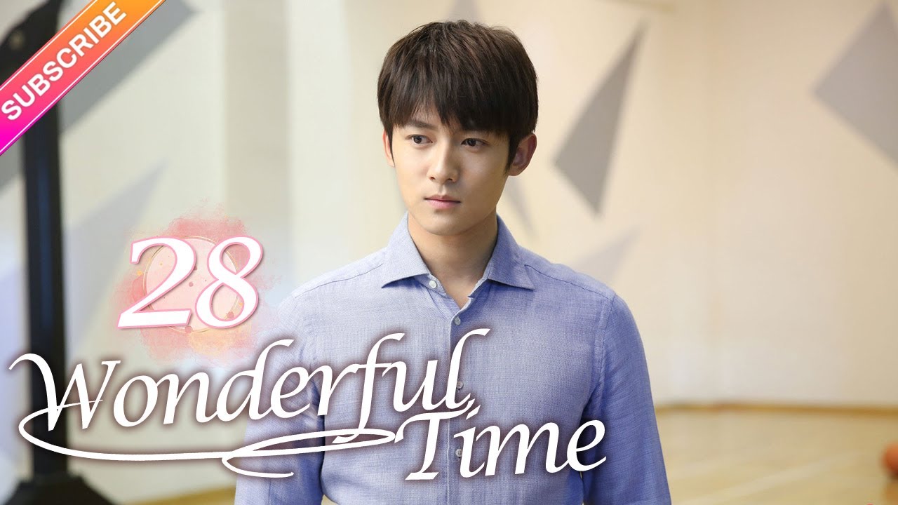 【Multi-sub】Wonderful Time EP28︱Tong Mengshi, Wang Herun | Fresh Drama ...