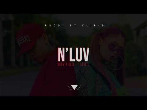 N'Luv - Skusta Clee ft. Leslie (Prod. by Flip-D)