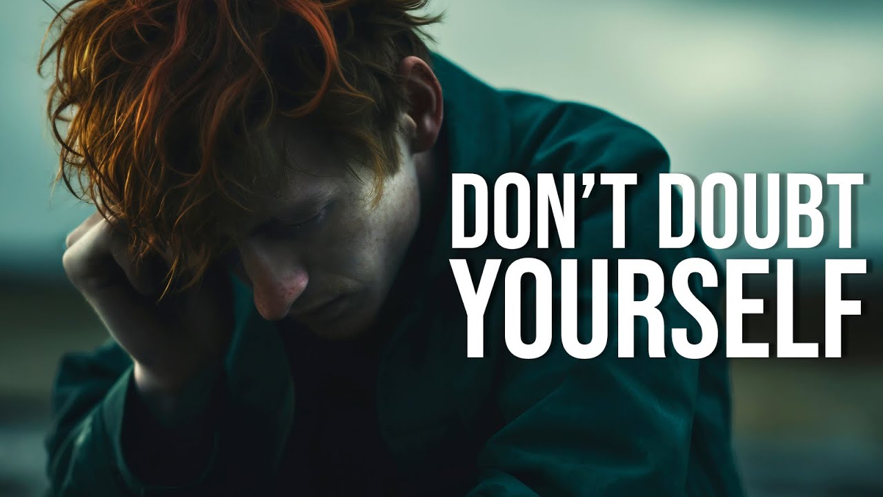 DON'T DOUBT YOURSELF - Best Motivational Speech Ever - YouTube