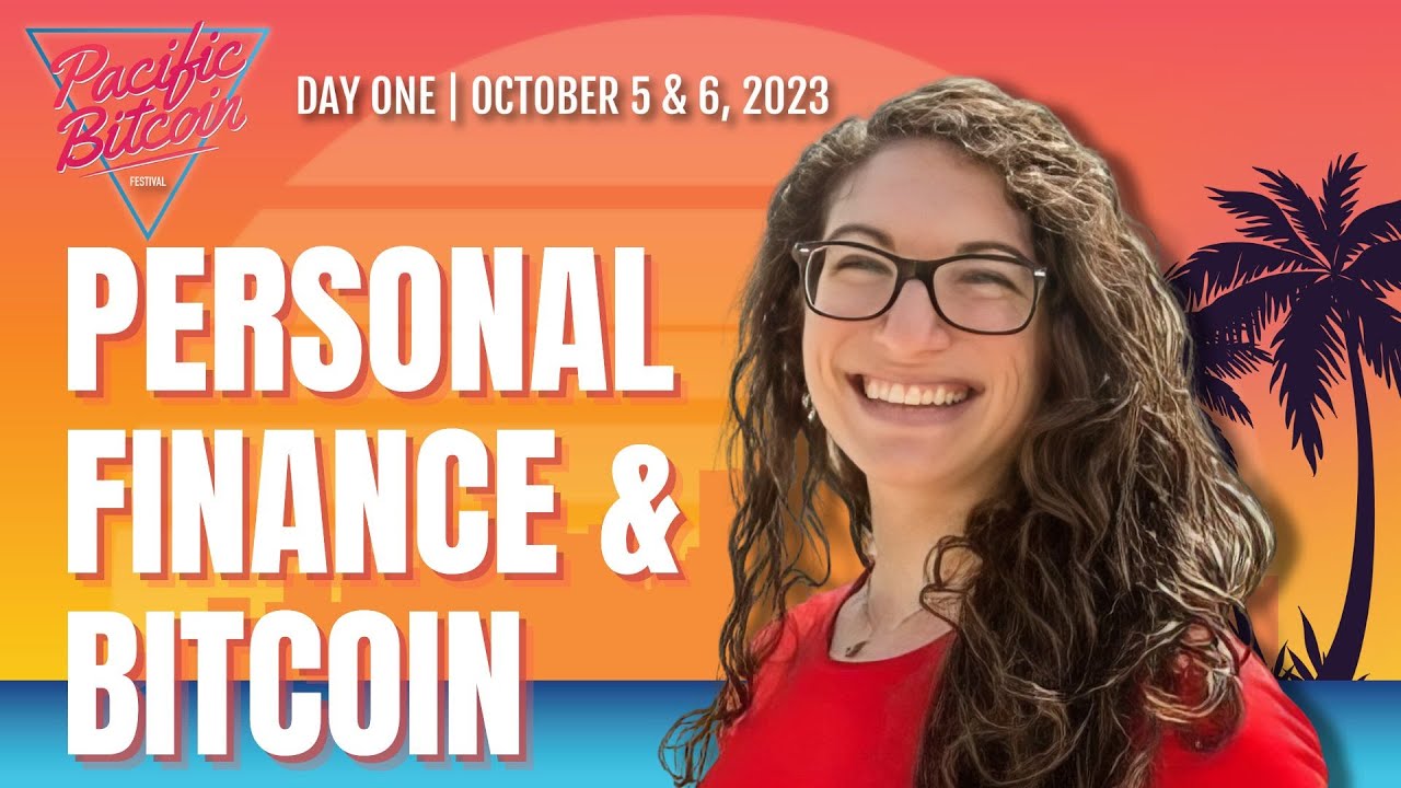 Personal Finance Strategies for Bitcoiners - Pacific Bitcoin 2023 - YouTube