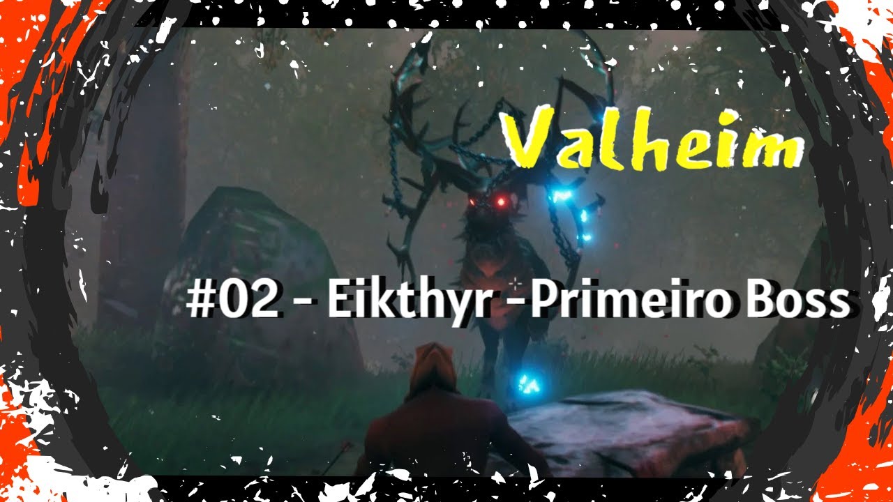 🔴 Valheim #02 - Eikthyr - Primeiro Boss - YouTube