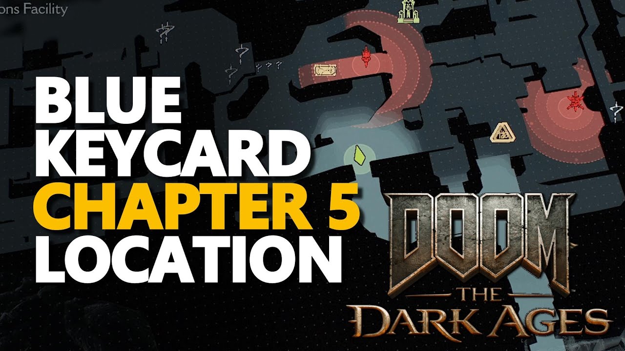 Blue Keycard Chapter 5 Location Doom The Dark Ages - YouTube