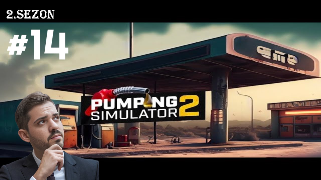 MUDURE BAK MUDURE / FINAL | PUMPING SIMULATOR | 2 TURKCE 14.BOLUM 2 ...