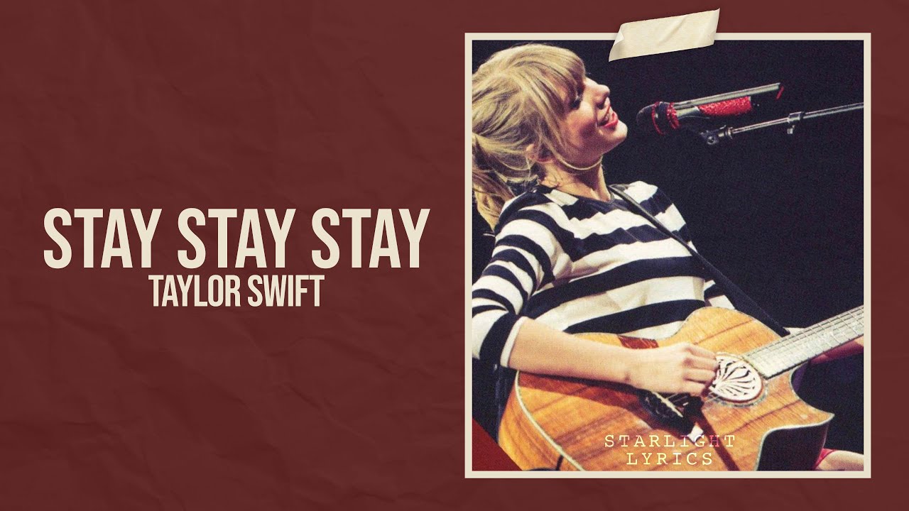 Taylor Swift Stay Stay Stay Taylor s Version Lyric Video HD YouTube taylor-swift-stay-stay-stay-taylor-s-version-lyric-video-hd-youtube