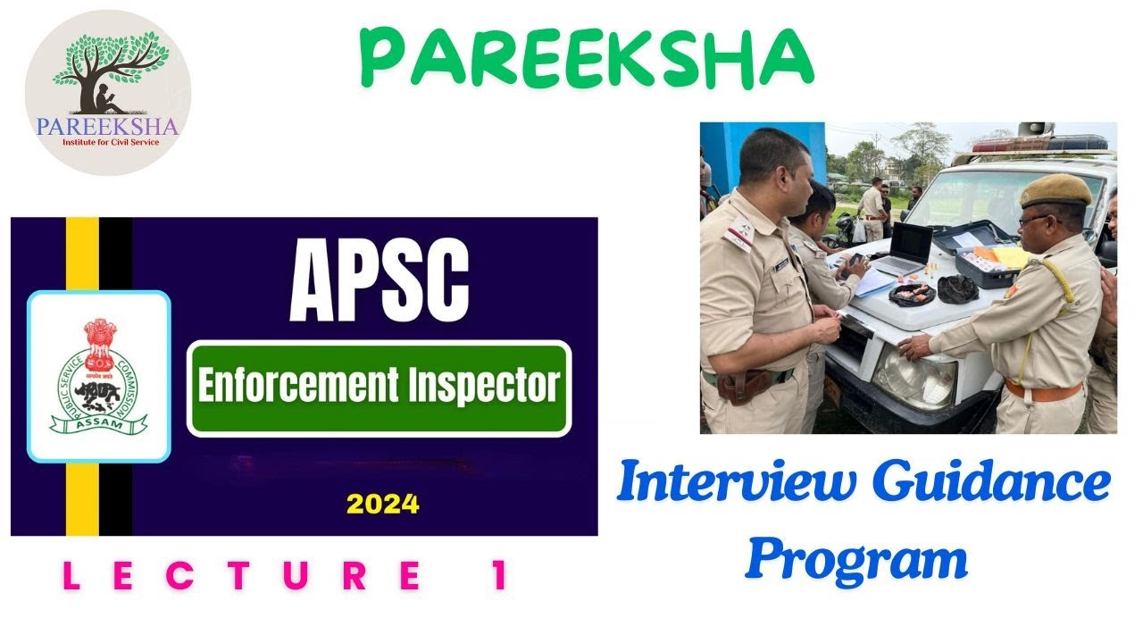 Interview Guidance Program | APSC ENFORCEMENT INSPECTOR I Lecture 1 ...