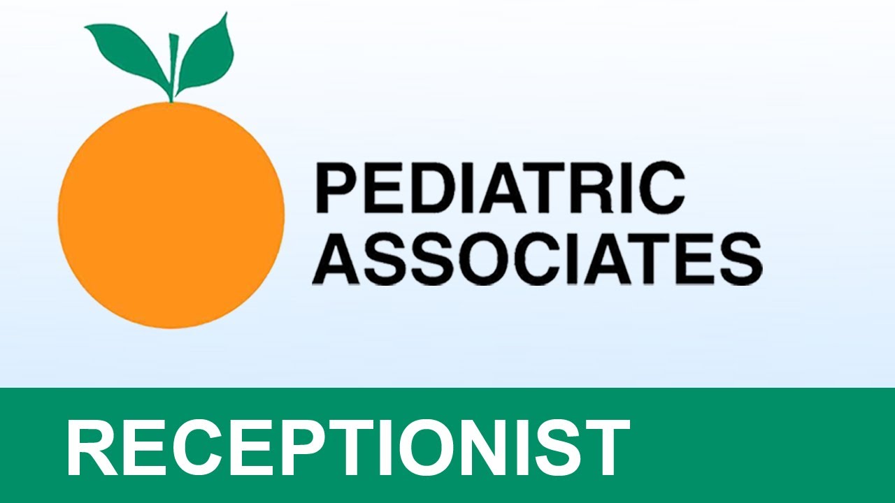 Medical Receptionist for Pediatric Associates - YouTube