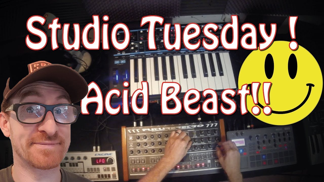 Studio Tuesday with an ACID BEAST! - YouTube
