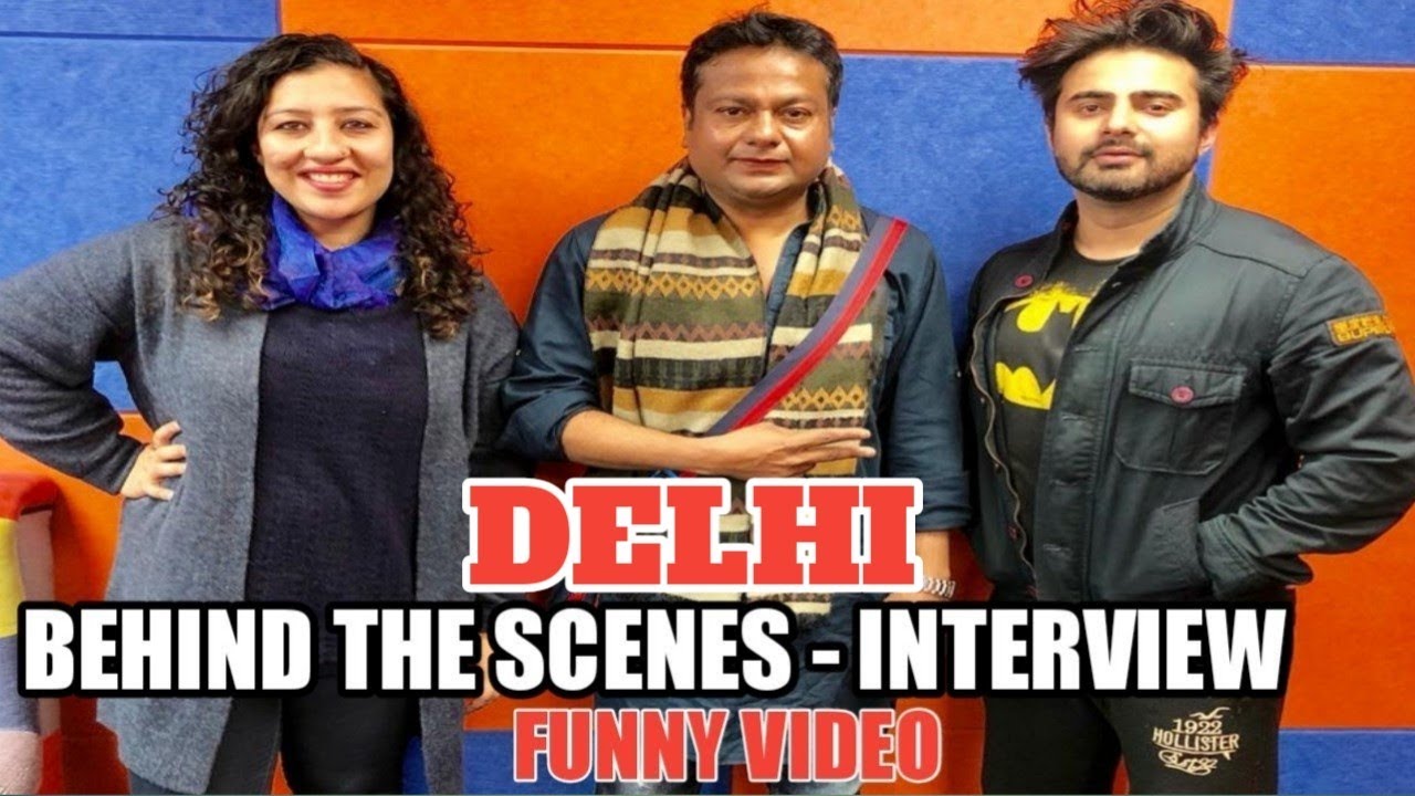 Behind The Scenes #Delhi - Deepak Kalal Interview - YouTube
