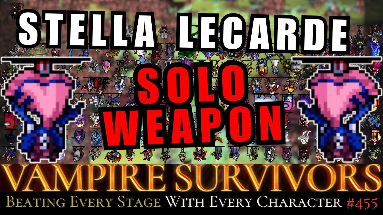 Vampire Survivors Stella Lecarde Blows Away the Competition - BESWEC ...