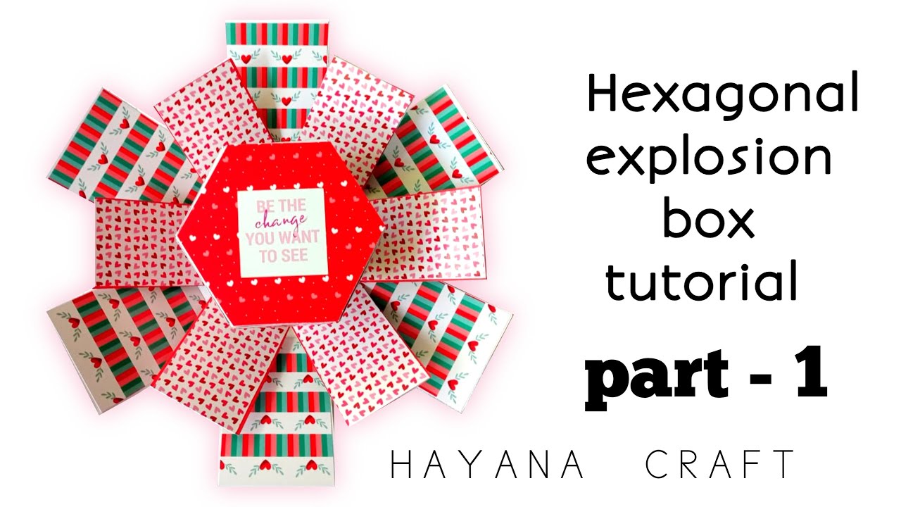 Hexagon explosion box tutorial | explosion box for beginners | exploding box | Valentine day ...