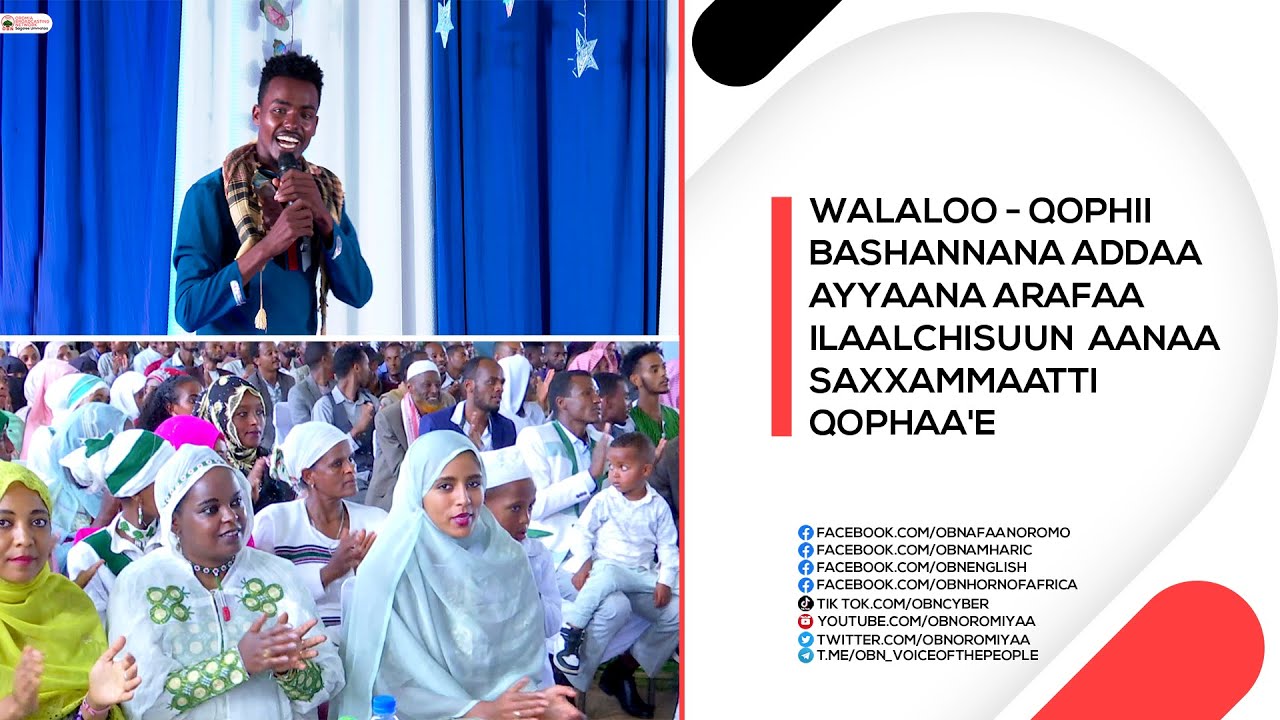 Walaloo - Qophii Bashannana Addaa Ayyaana Arafaa ilaalchisuun qophaa'e Aanaa Saxxammaatti qophaa ...