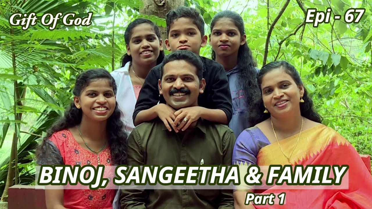 Gift Of God | EPI 67 | BINOJ, SANGEETHA & FAMILY | Part 1 | GOODNESS TV - YouTube