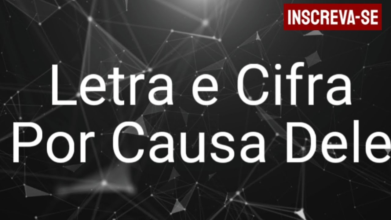 Letra e Cifra Por Causa Dele - Kellen Byanca part. Jessé Aguiar - YouTube