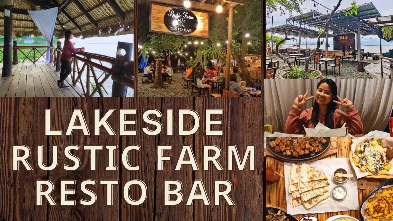 LAKESIDE| RUSTIC FARM RESTO BAR | BEST IN BIÑAN | HOW TO GO TO LAKESIDE ...