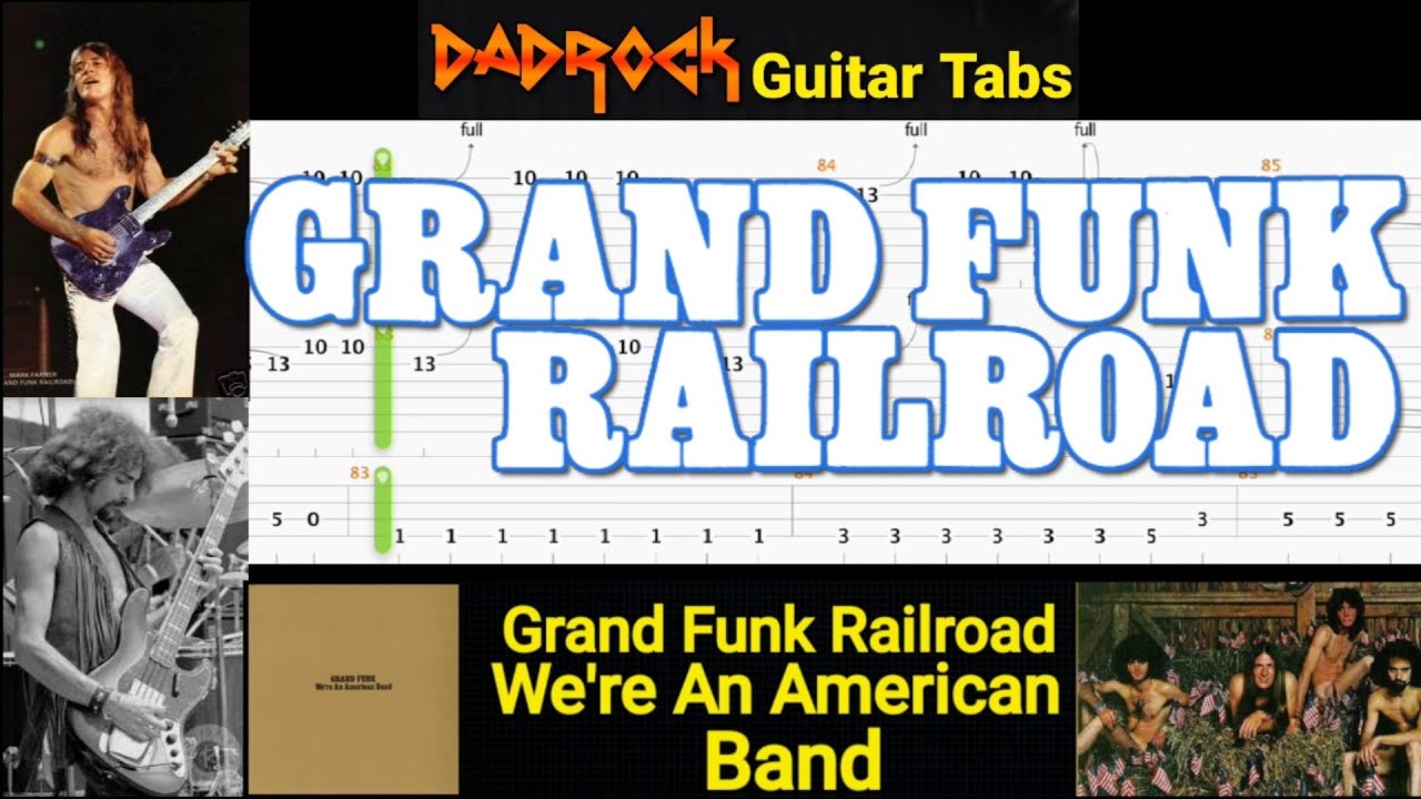 We're An American Band - Grand Funk Railroad - Guitar + Bass TABS ...
