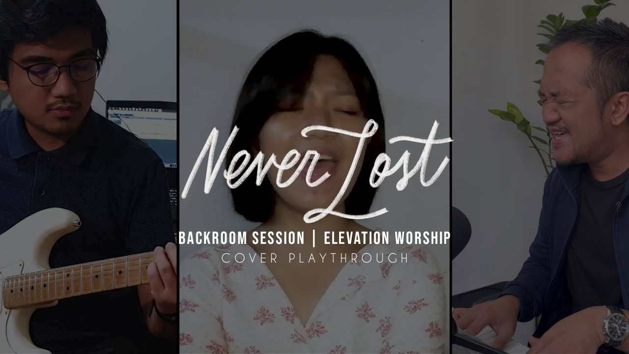 Never Lost | Backroom Session | Elevation Worship (Vocals & Guitar Cover Playthrough) - YouTube