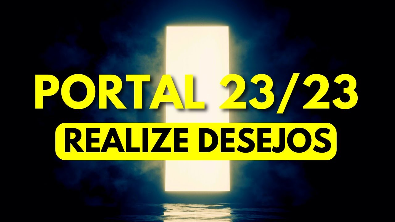 PORTAL 23/23 - MANTRA DE ATIVAÇÃO - YouTube
