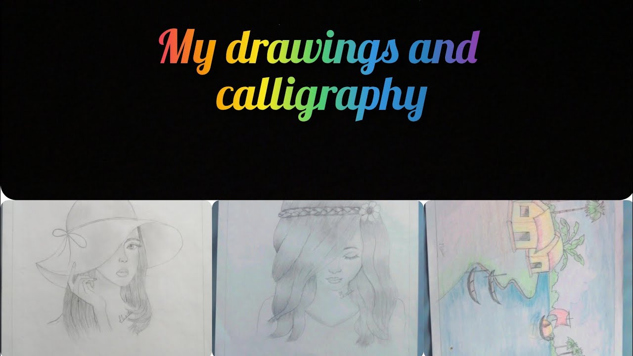 My drawings and calligraphy - YouTube