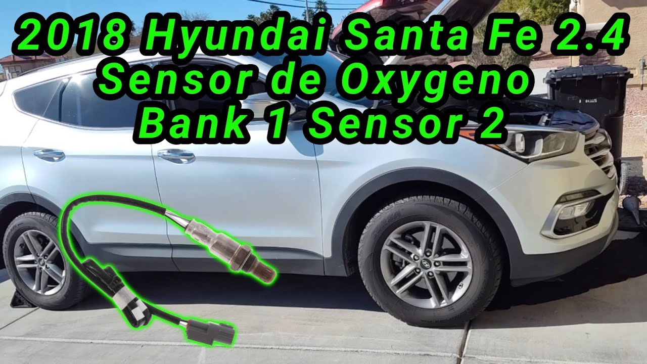 2018 Hyundai Santa Fe 2.4 Cómo cambiar el sensor de oxígeno Bank 1 ...