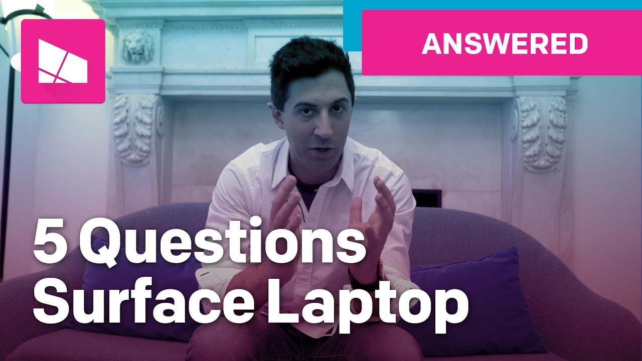 5 Important Questions About the Surface Laptop, Answered - YouTube